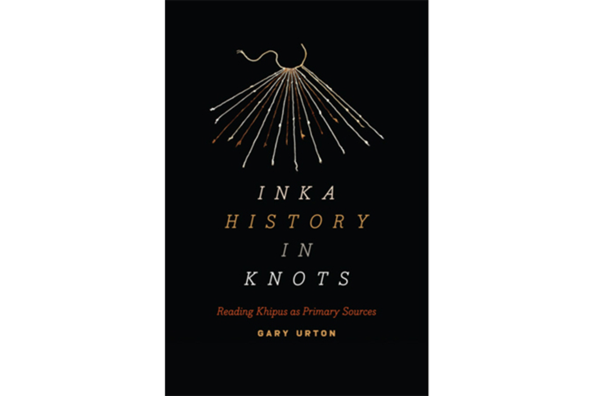 Symposium—Khipus: Writing Histories In and From Knots - Bard Graduate ...